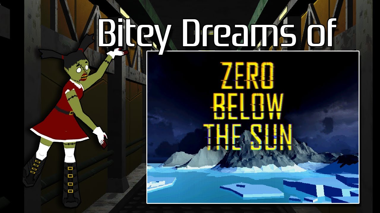 Bitey Dreams Of Zero Below The Sun - YouTube