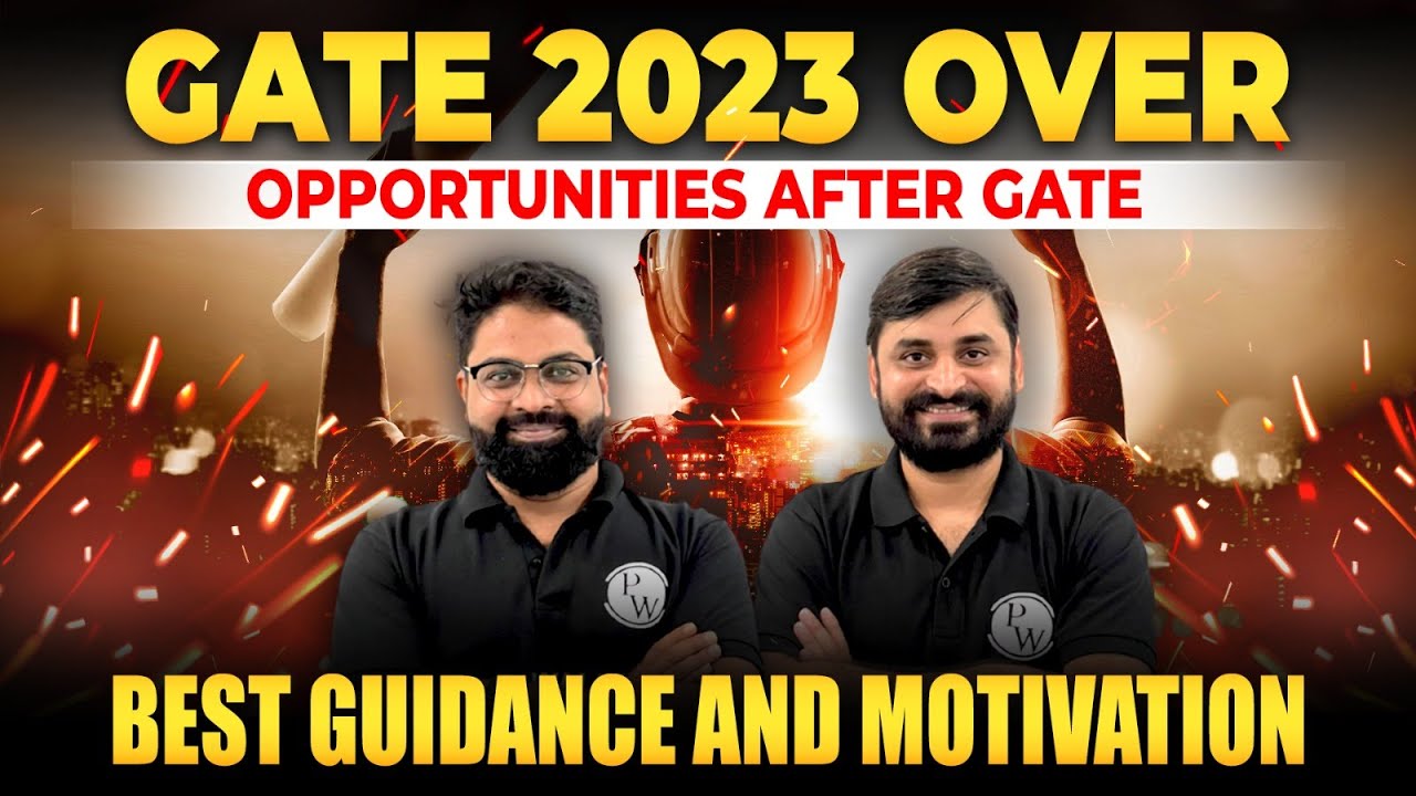 GATE 2023 OVER | OPPERTUNITIES AFTER GATE | BEST GUIDANCE AND ...