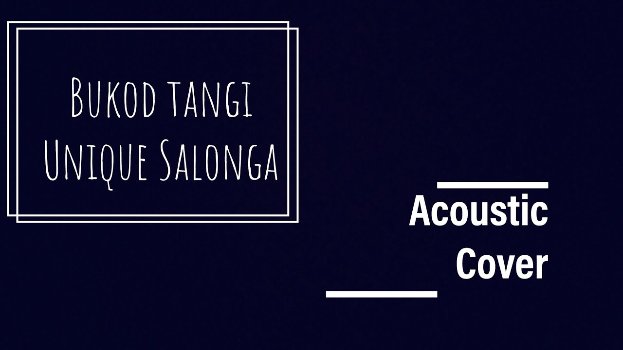 Unique Salonga- Bukod tangi(acoustic cover) - YouTube