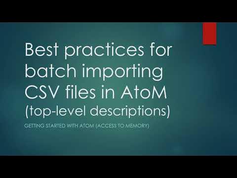 Best practices for batch importing CSV files in AtoM (top level descriptions) - YouTube