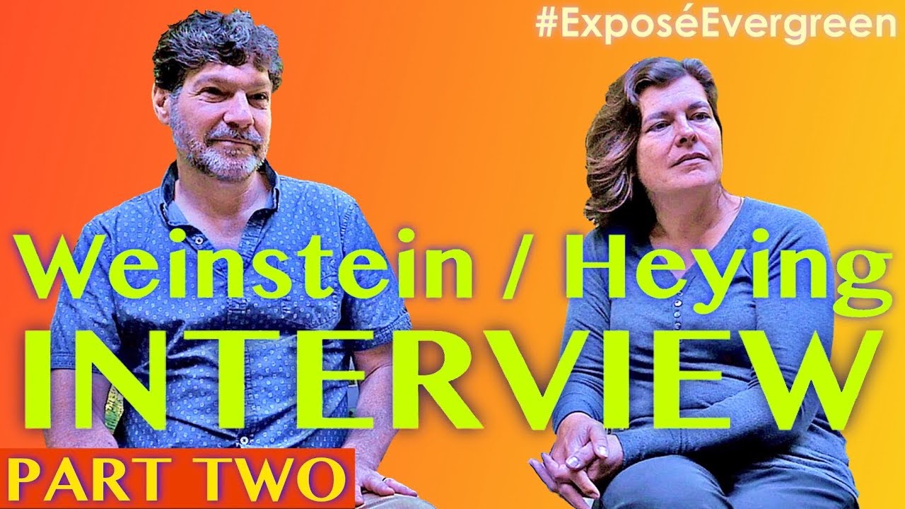 Evaluating Evergreen (Pt.2 of Weinstein / Heying Interview) - YouTube
