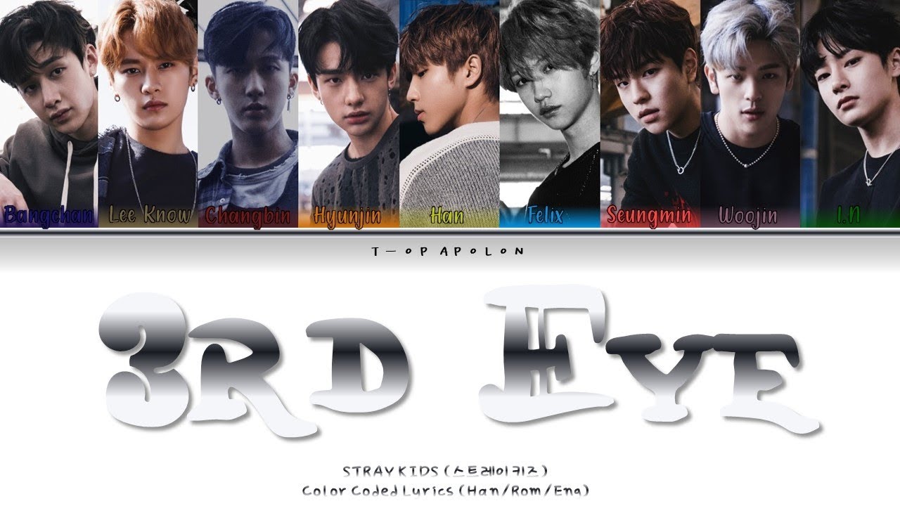 3rd Eye - Stray Kids (스트레이 키즈) Color Coded Lyrics - YouTube