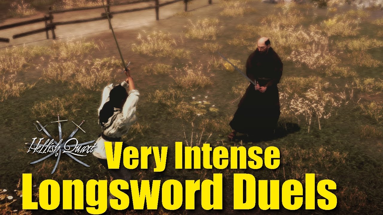 Intense Longsword duels compliation | Hellish Quart Gameplay - YouTube