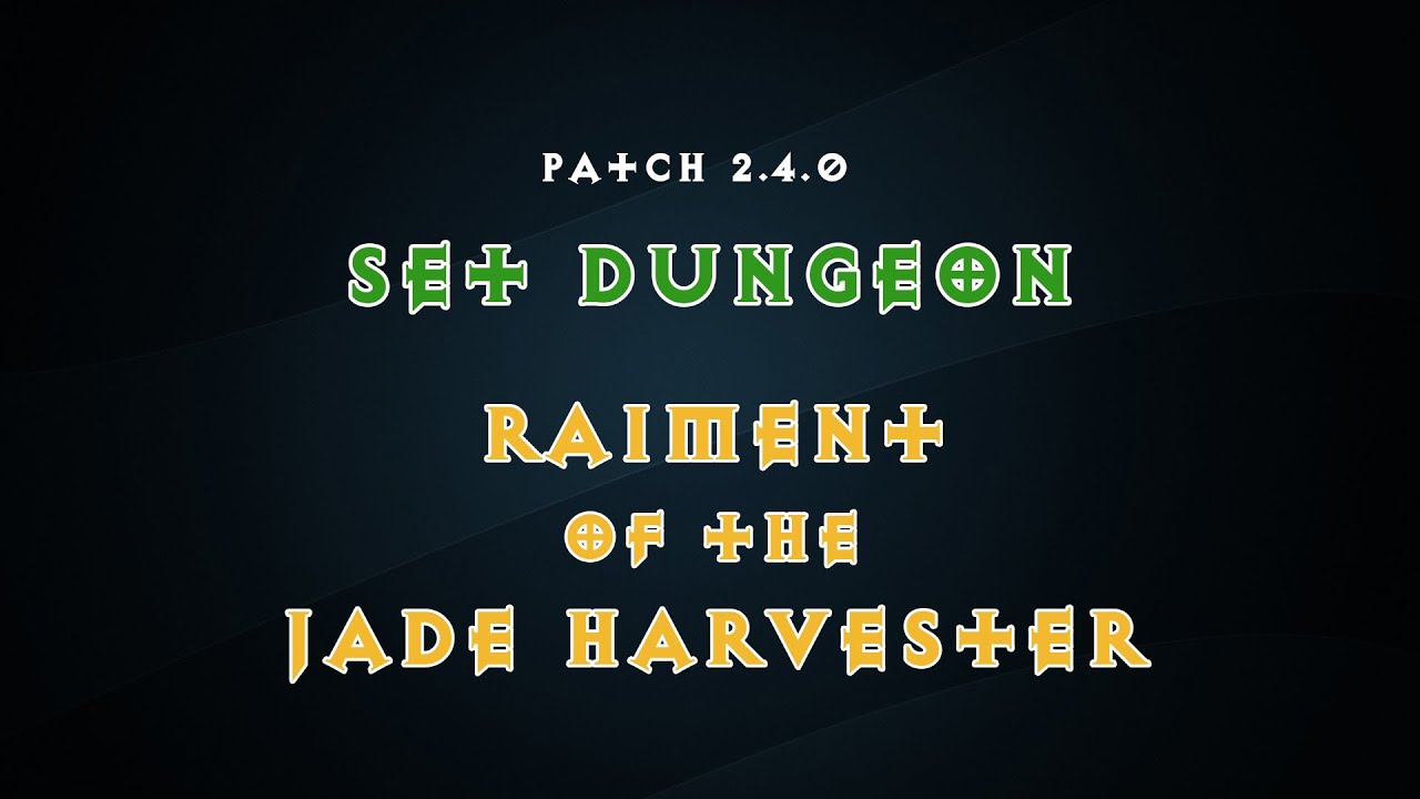 Diablo 3 | 2.4 | Set Dungeon | Raiment of the Jade Harvester Set ...