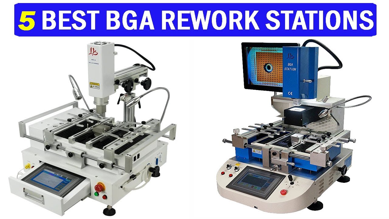 New Best BGA Rework Stations | Top 5 Best BGA Rework Stations 2025 ...