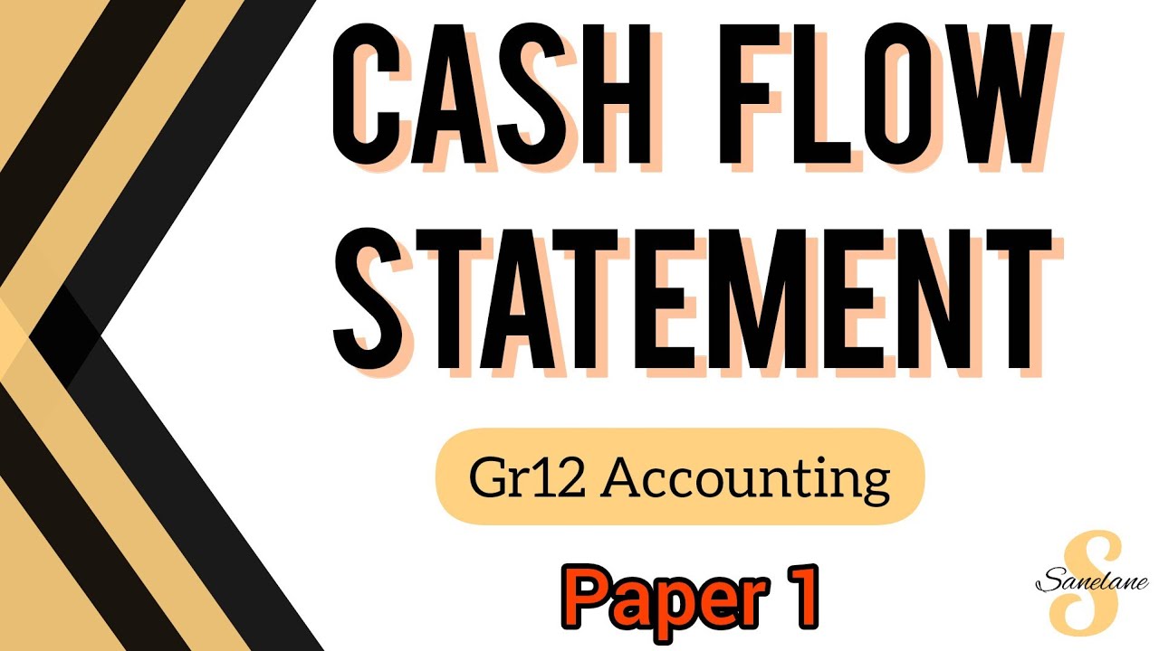 Grade 12 Accounting | June 2024 | Paper 1 | CASH FLOW STATEMENT - YouTube