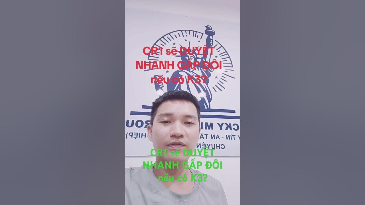 CR1 sẽ DUYỆT NHANH GẤP ĐÔI nếu có K3? #visamy #visa #dinhcumy #viralvideo #trending #tintuc # ...