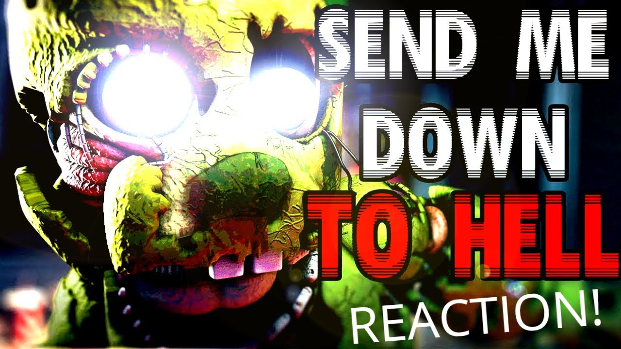 I DARE YOU TO! | (FNAF SFM) "Send Me Down To Hell" By Rooster Time Reaction - YouTube
