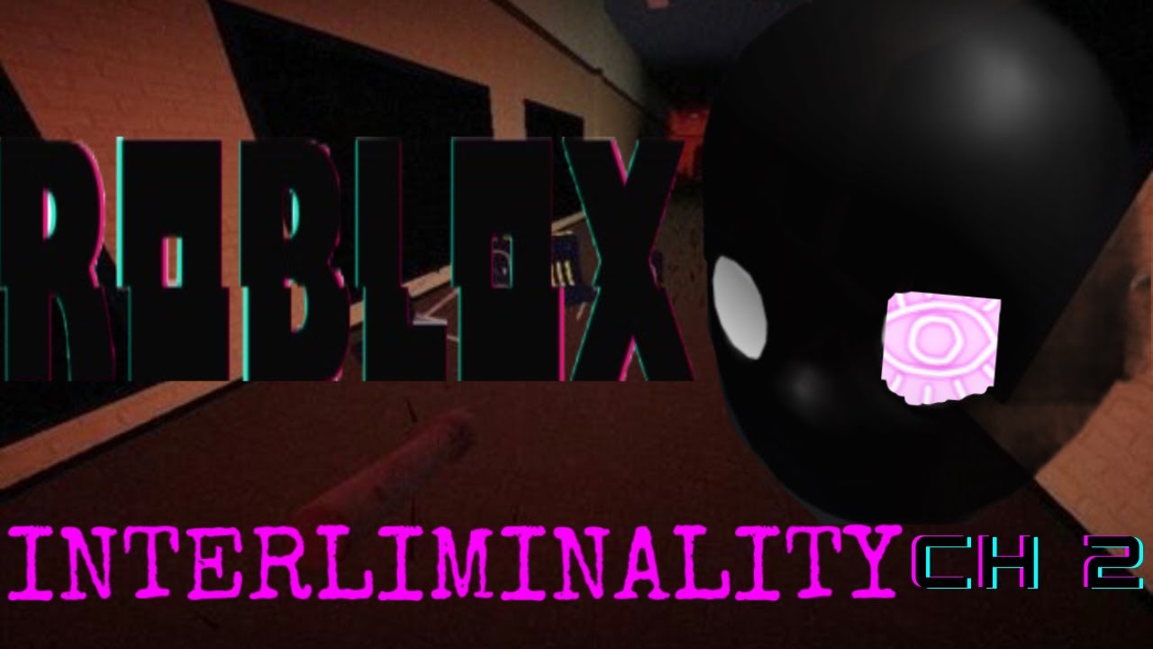 ROBLOX Interliminality (CH 2) Funny moments FUNNY SCARY GAME (FT Trell ...