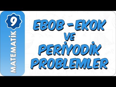 9. Sınıf Matematik | Ebob- Ekok ve Periyodik Problemler