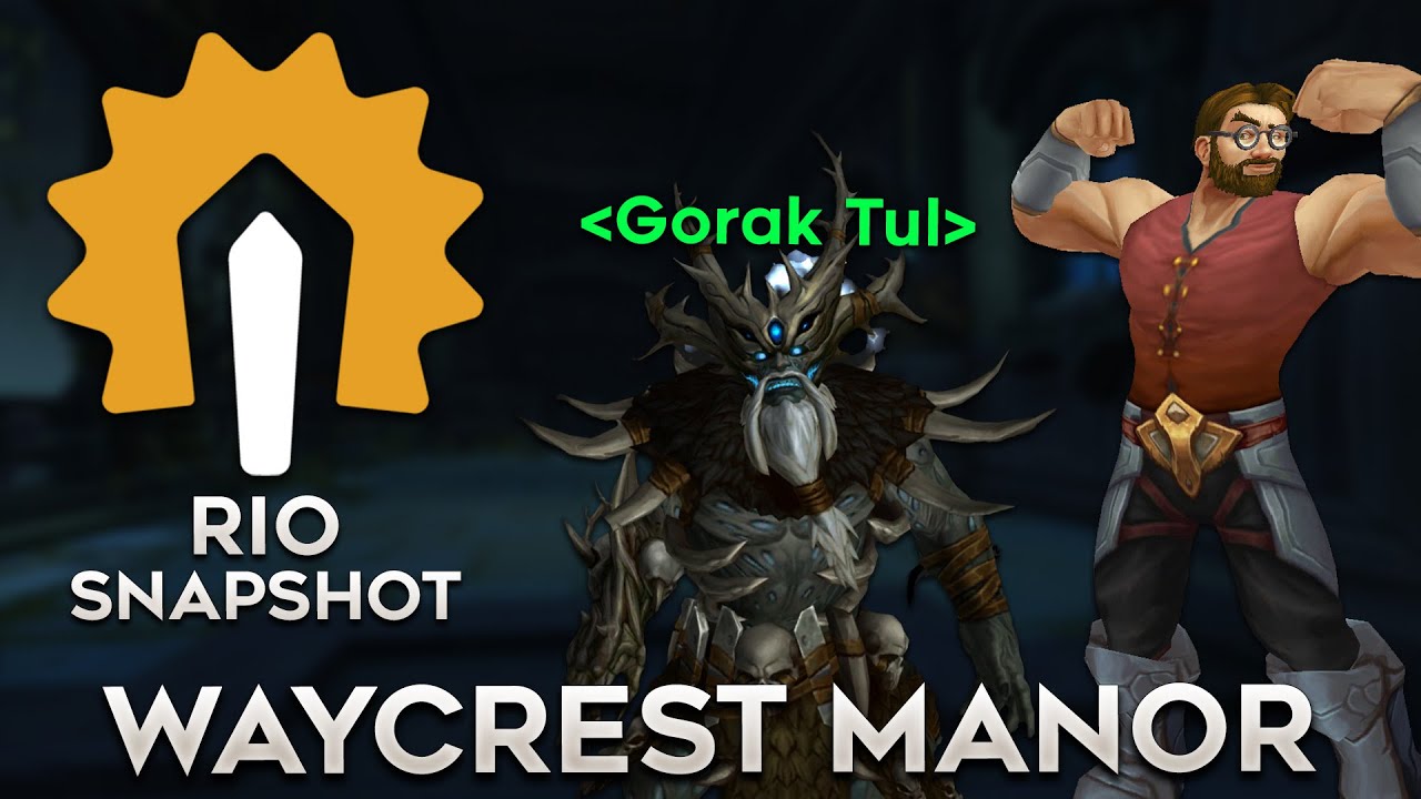 MASTER Gorak Tul in Waycrest Manor! - RIO Snapshot - YouTube