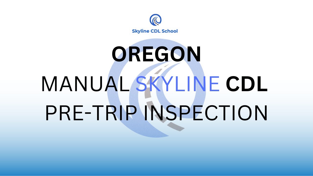 CDL PRE-TRIP (In-Cab Inspection) | SKYLINE CDL SCHOOL | MANUAL ...