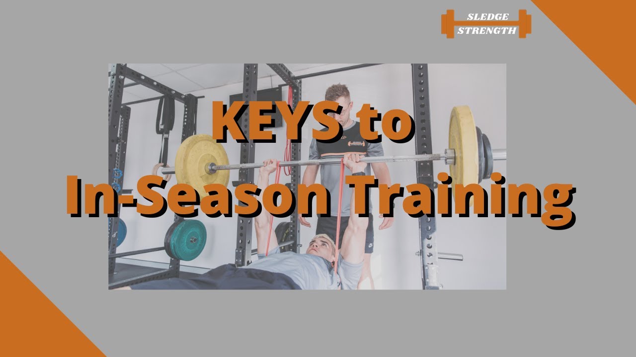 4 Keys to In-Season Training - YouTube