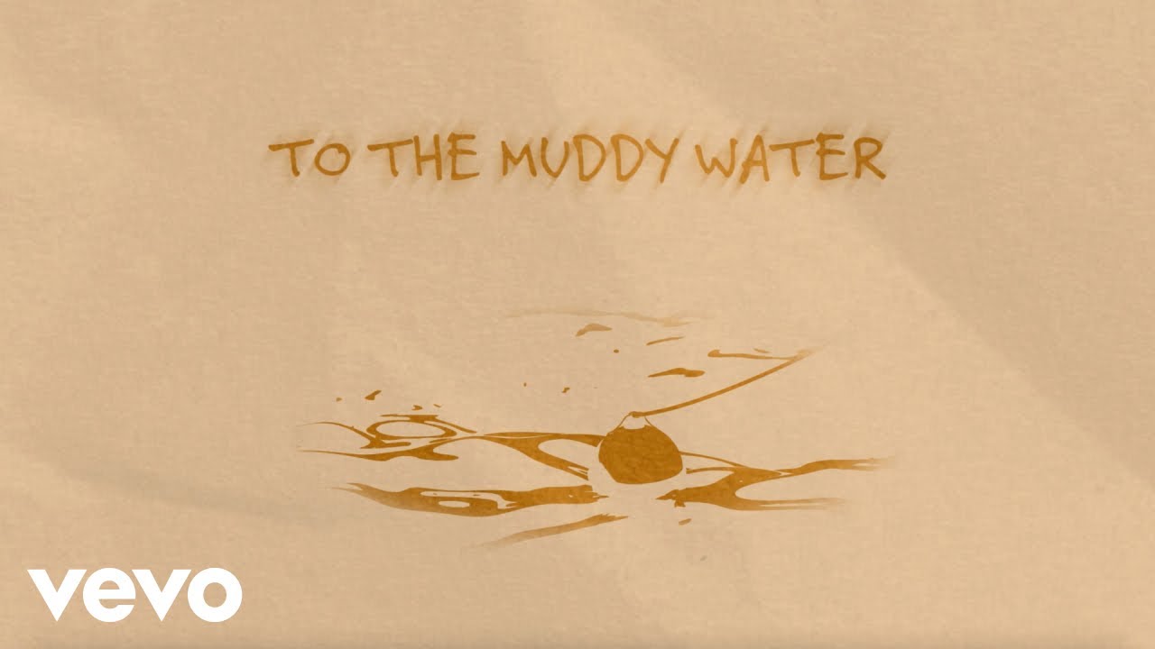 Muddy Water (Lyric Video)