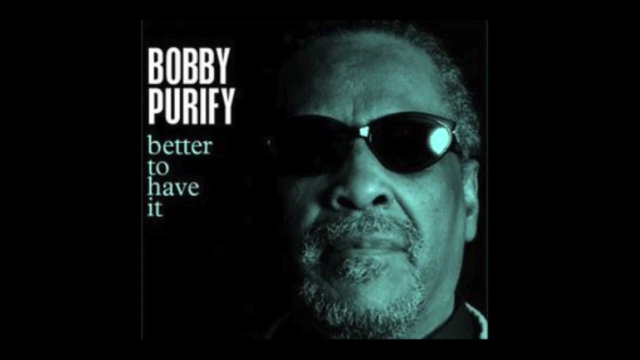 Bobby Purify - Forever Changed - YouTube