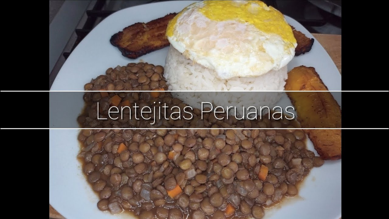 Lentejas Peruanas (receta buenisima y super sencilla) - YouTube