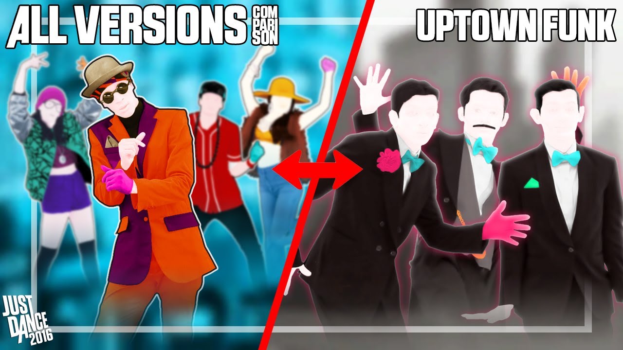 JUST DANCE COMPARISON - UPTOWN FUNK | CLASSIC X TUXEDO VERSION - YouTube