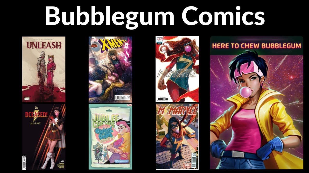 Bubblegum Theme Cover Comic Books Jubilee Ms. Marvel X-Men - YouTube
