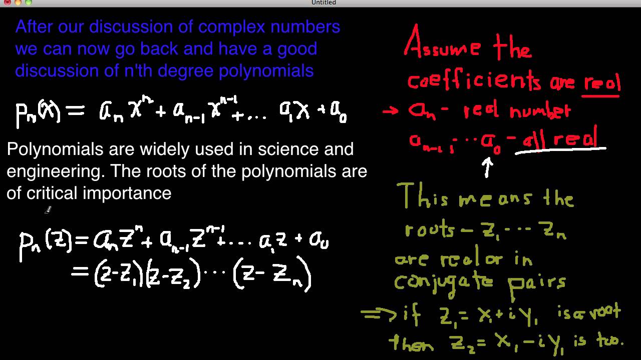 Understanding The Most Complex Roots Of An Nth Degree Polynomial Understanding The Most Complex Roots Of An Nth Degree Polynomial