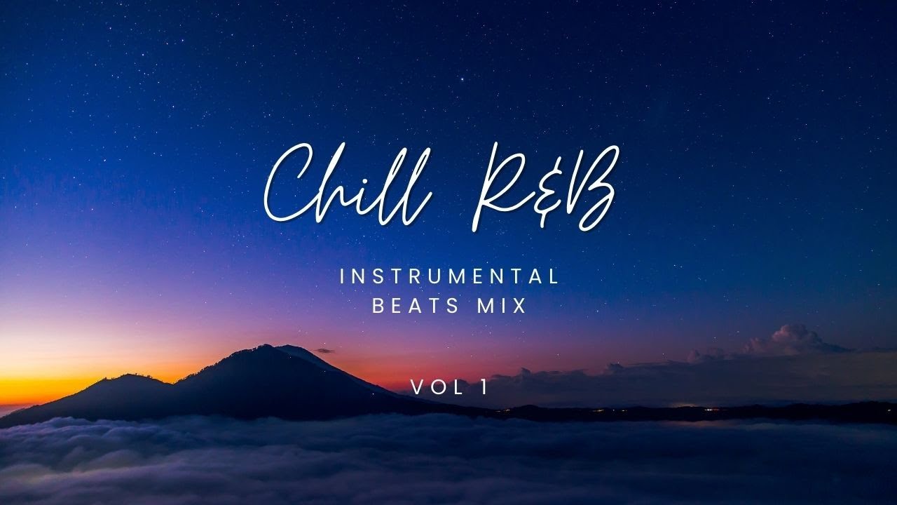Super Chill R&B Instrumental Beat Mix - 1 Hour of Bedroom R&B Mix - YouTube