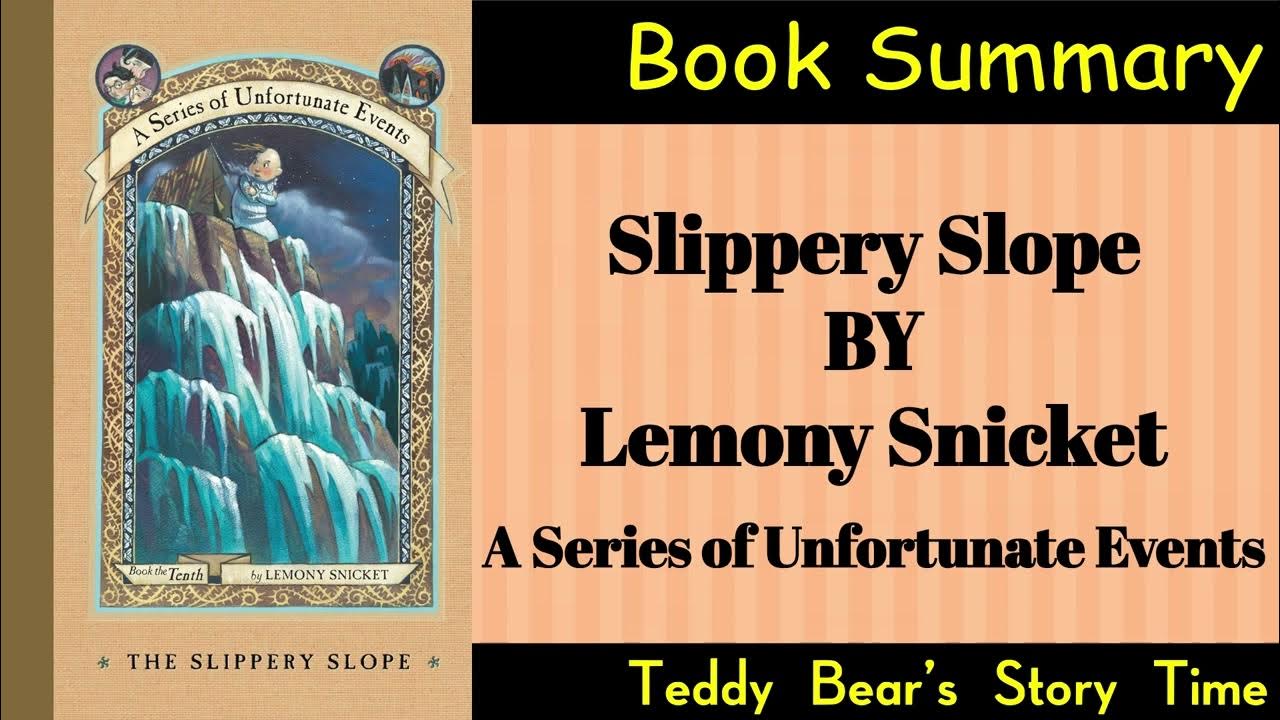 The Slippery Slope by Lemony Snicket | Book Summary | A Series of ...