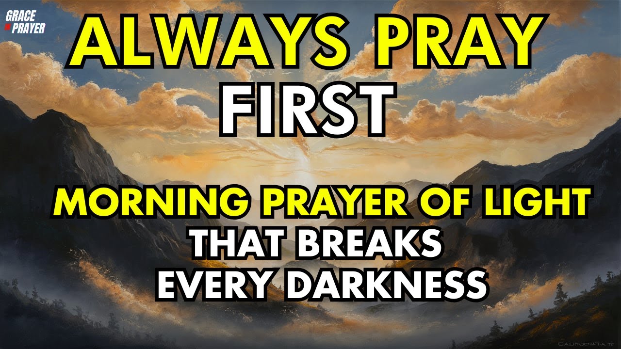 always pray first – light dispels shadow – morning prayer - YouTube