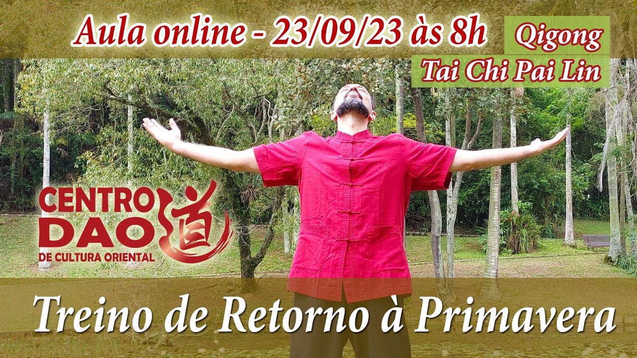 Retorno à Primavera - aula online de Qigong e Tai Chi Pai Lin - YouTube