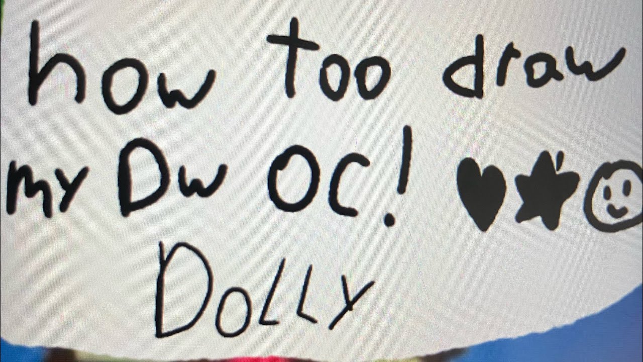 How to draw my dandy’s work oc dolly! - YouTube