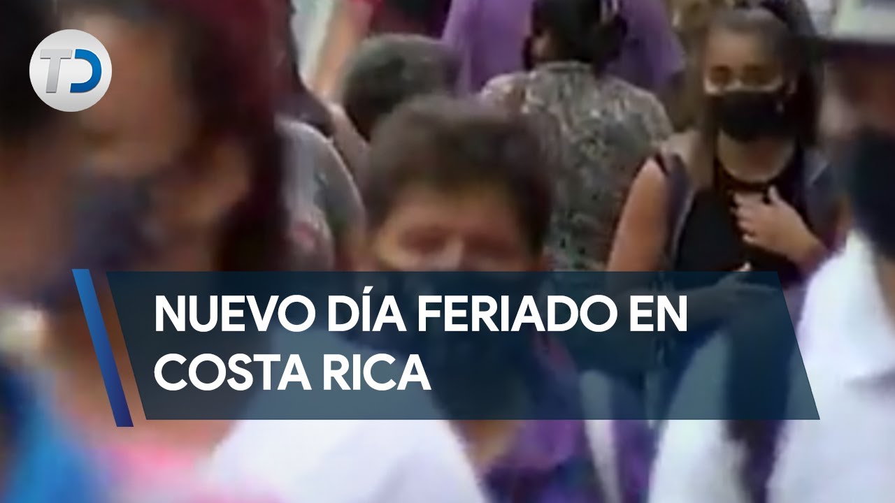 Costa Rica tendría nuevo día feriado, alcanzando 12 días festivos - YouTube