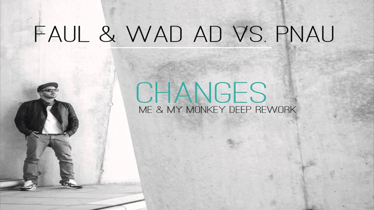Faul & Wad Ad vs. Pnau - Changes | HQ | LyricsYT - YouTube