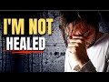 Not Healed? 5 Alarming Things Block Your Healing ... | vTomb