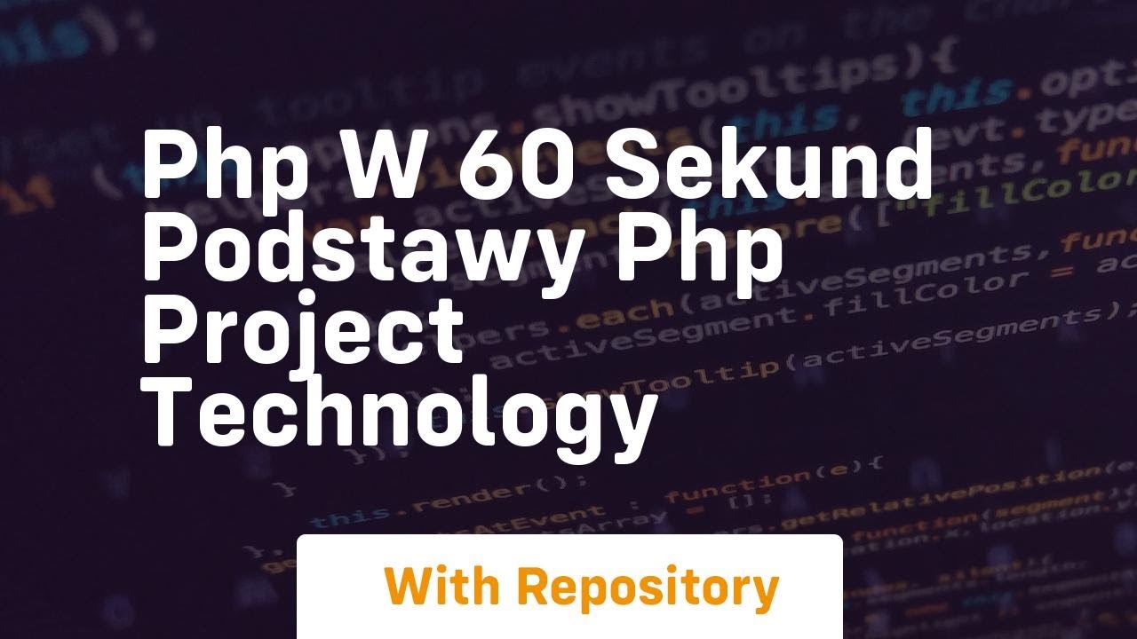 Php w 60 sekund podstawy php project technology - YouTube
