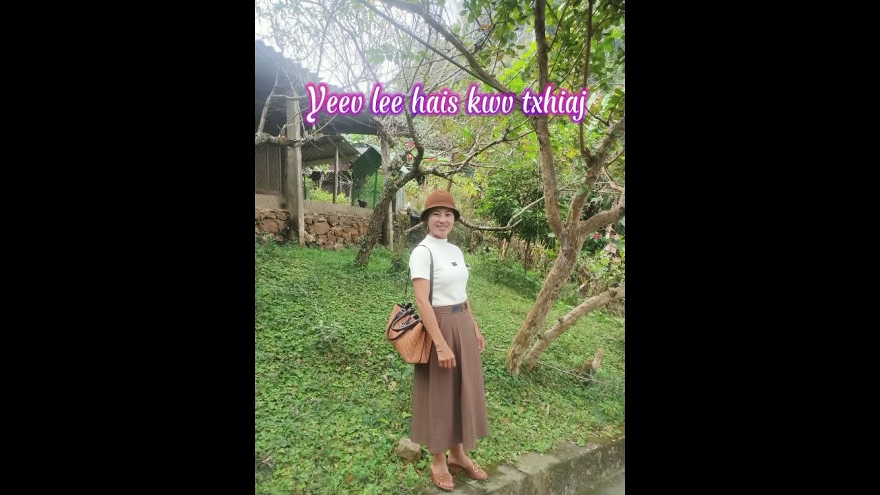 Yeev lee hais kwv txhiaj Tub tuag tseg niam nco tub hais tu siab heev - YouTube