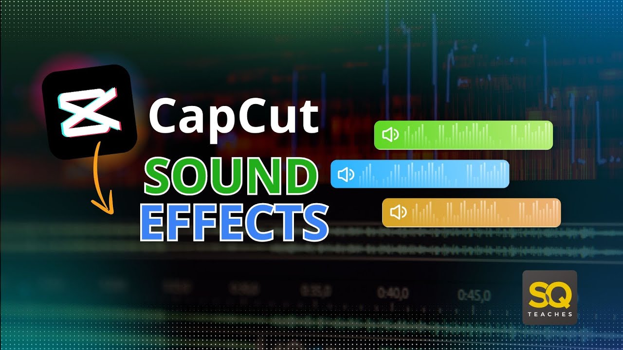 How to Add Sound Effects in CapCut to Make Your Videos Pop | CapCut ...