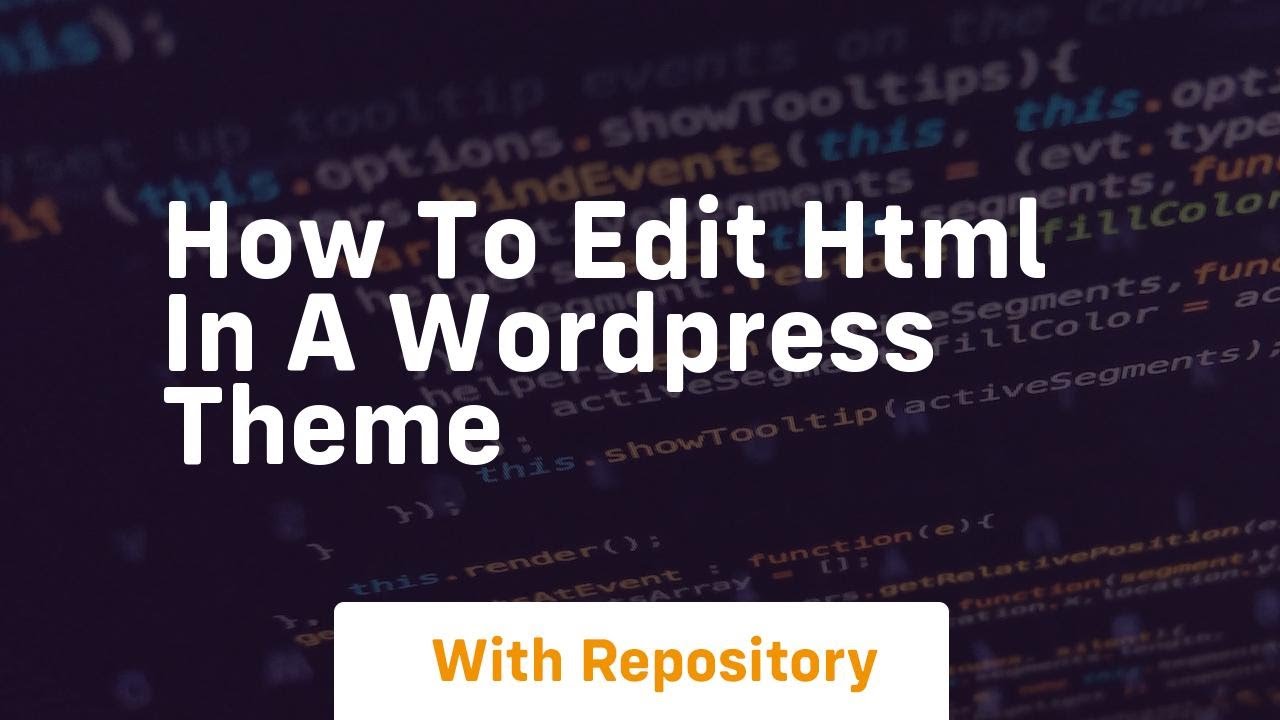 How to edit html in a wordpress theme - YouTube