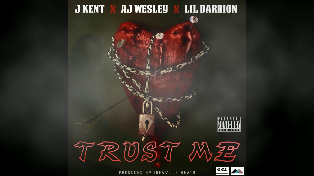J Kent & AJ Wesley - "Trust Me" Ft. Lil Darrion (Official Audio) - YouTube