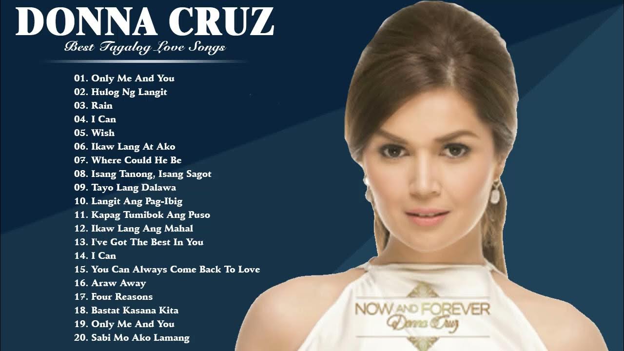 DONNA CRUZ NONSTOP 2021 - FULL ALBUM - DONNA CRUZ TAGALOG LOVE SONGS 2021 - YouTube Music