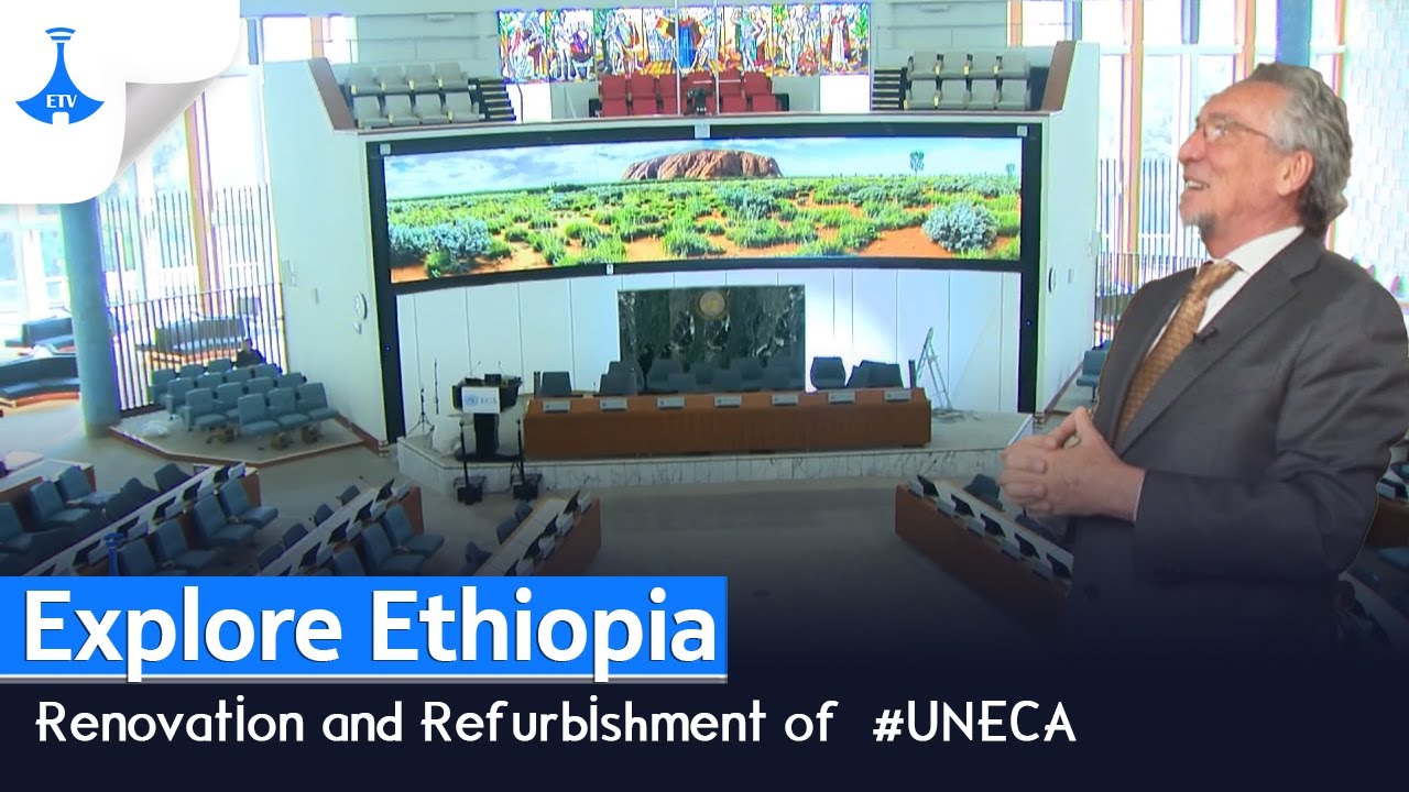 Explore Ethiopia: Renovation and Refurbishment of #UNECA - YouTube