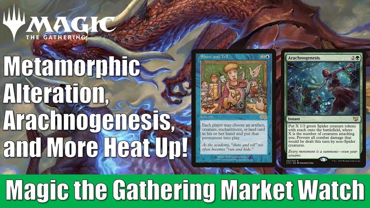 MTG Market Watch: Metamorphic Alteration, Arachnogenesis, and More Heat ...