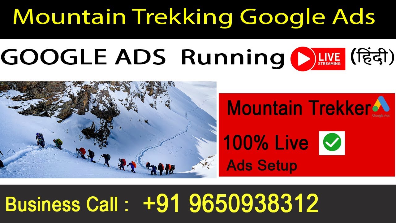 Mountain Trekking Google Ads Campaign Setup|| How To Create Trekking ...