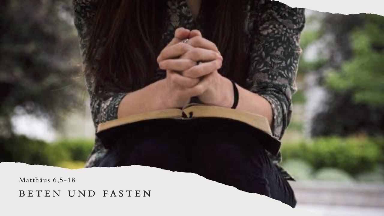 Beten und Fasten - YouTube