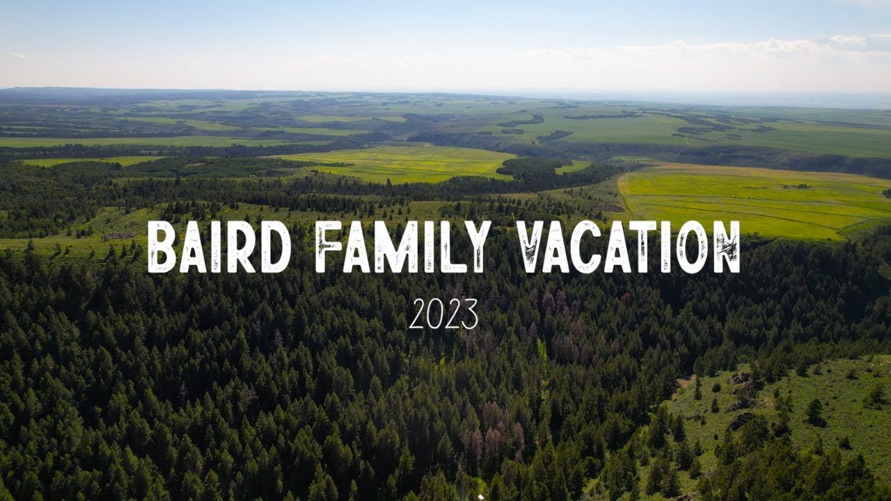 BAIRD FAMILY VACATION 2023 - YouTube