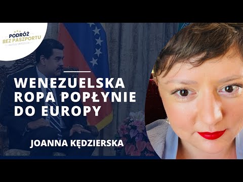 Wykluczony Maduro wychodzi z cienia? Ropa i ofensywa dyplomatyczna | Joanna Kędzierska