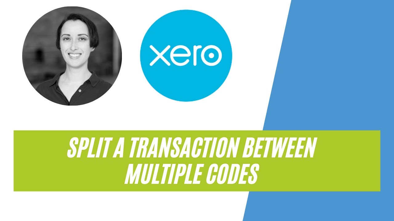 Xero Bank Reconciliation: Split A Transaction Between Multiple Account ...
