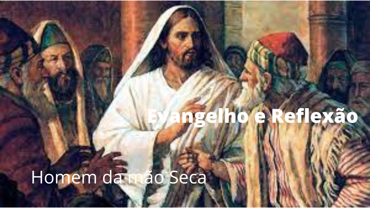 Oração e Reflexão do Evangelho de Marcos 3,1-6 - 19/01/2022 - YouTube