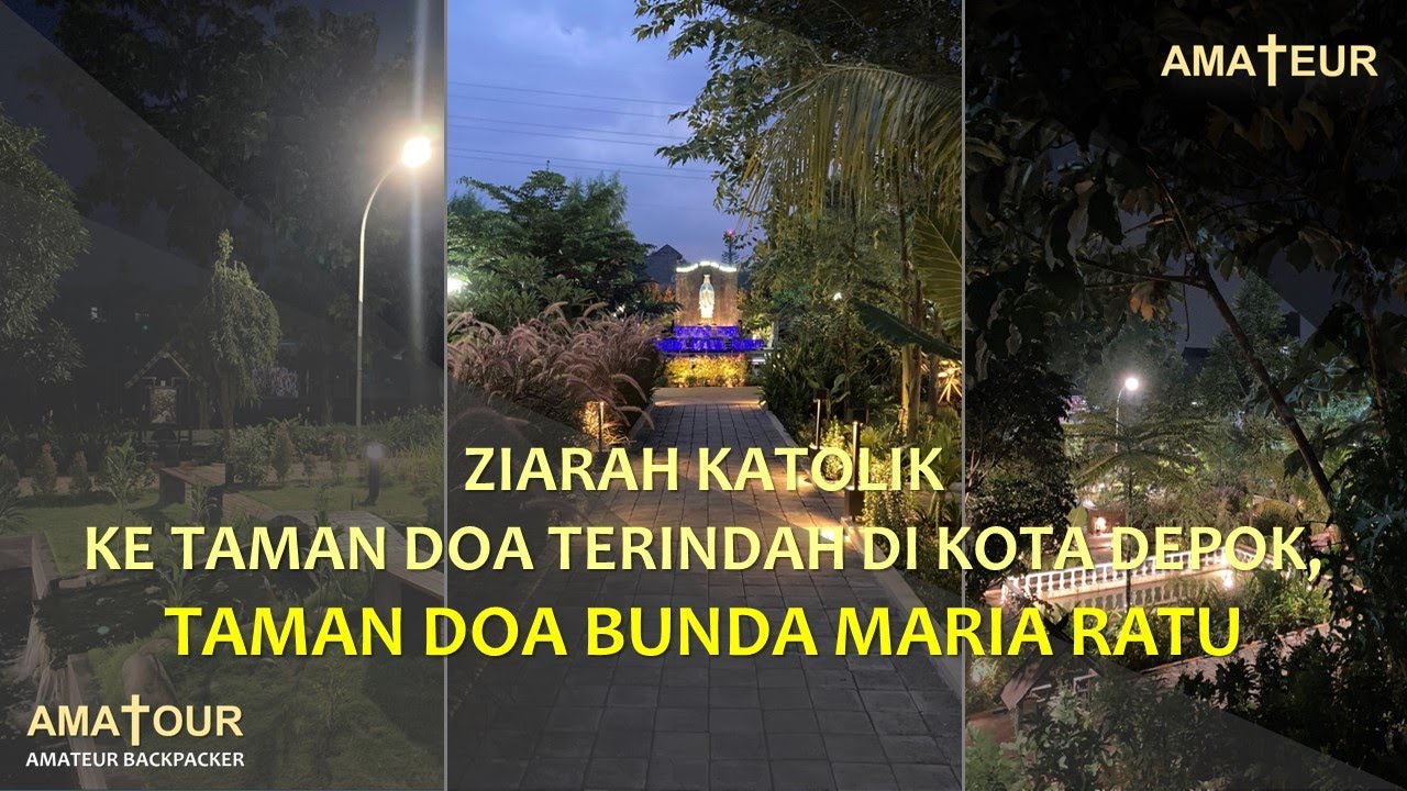 TAMAN DOA BUNDA MARIA RATU (TAMAN DOA TERINDAH DI KOTA DEPOK) - FULL HD ...