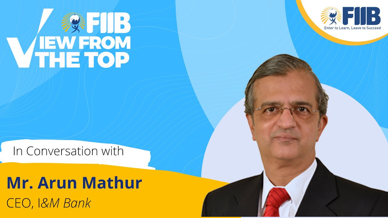 5th VFTT of FIIB | Mr. Arun Mathur, CEO - I&M Bank - YouTube