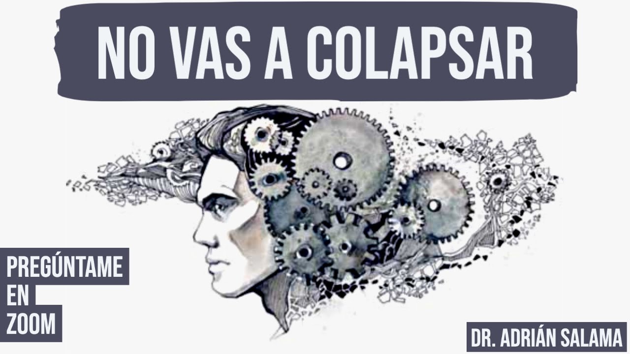 No vas a colapsar - YouTube