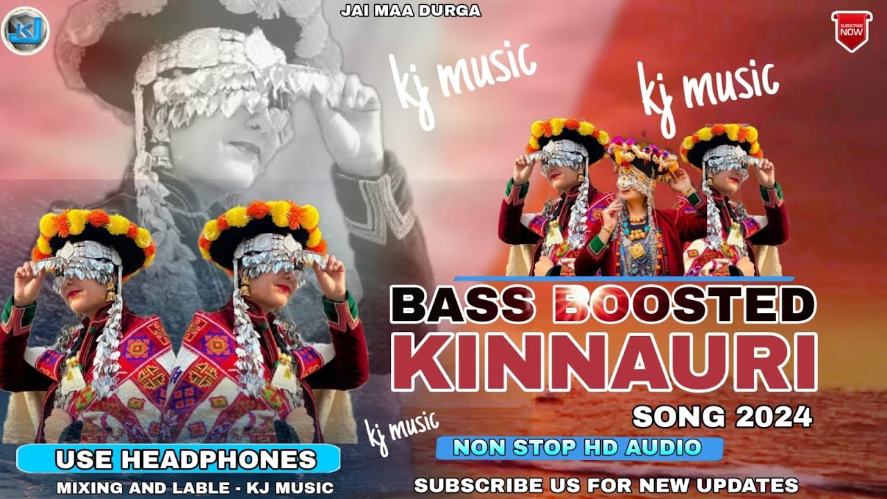 New Bass Boosted 🔥🔥🔥Latest Kinnauri Song 🔥2024🔥 ||Kj Music mixing - YouTube