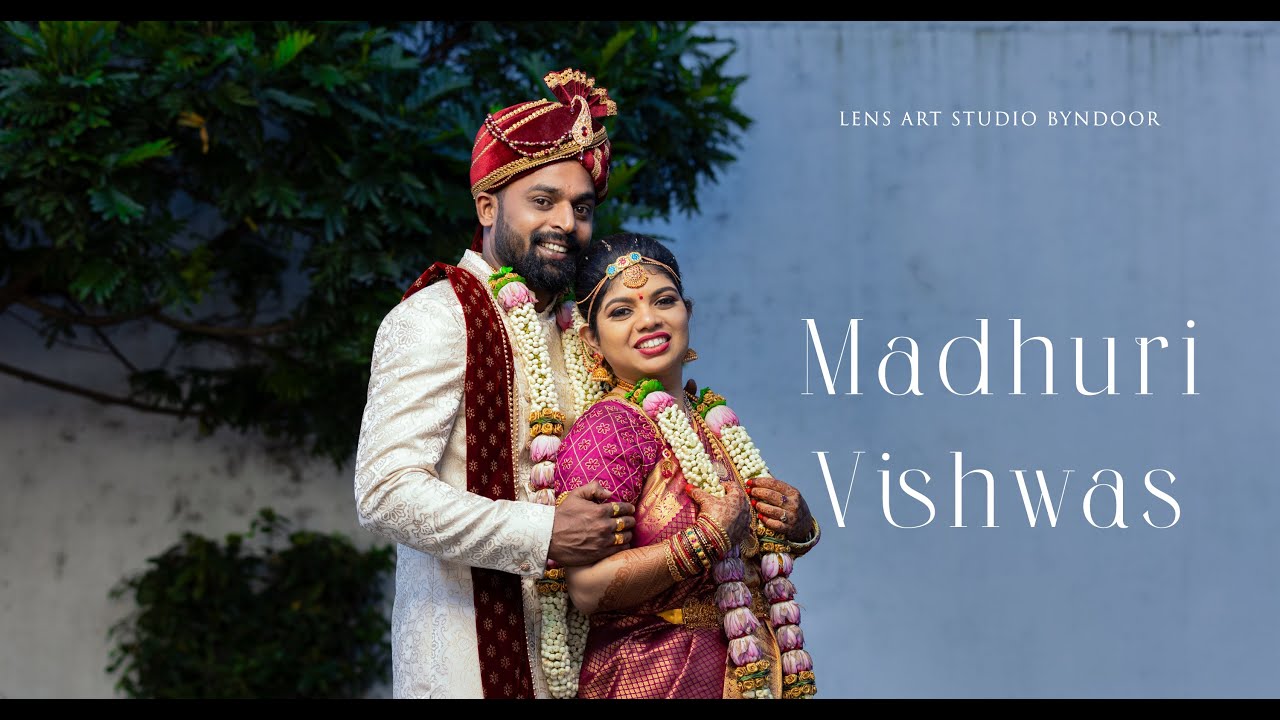 MADHURI & VISHWAS WEDDING HIGHLIGHT |Lens art studio Byndoor | Supreeth ...